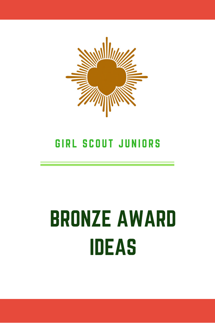 Going for Bronze: Brainstorming Ideas for Girl Scout Service Projects ...