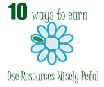10 Ways to Earn Your Use Resources Wisely Petal – Use Resources Wisely