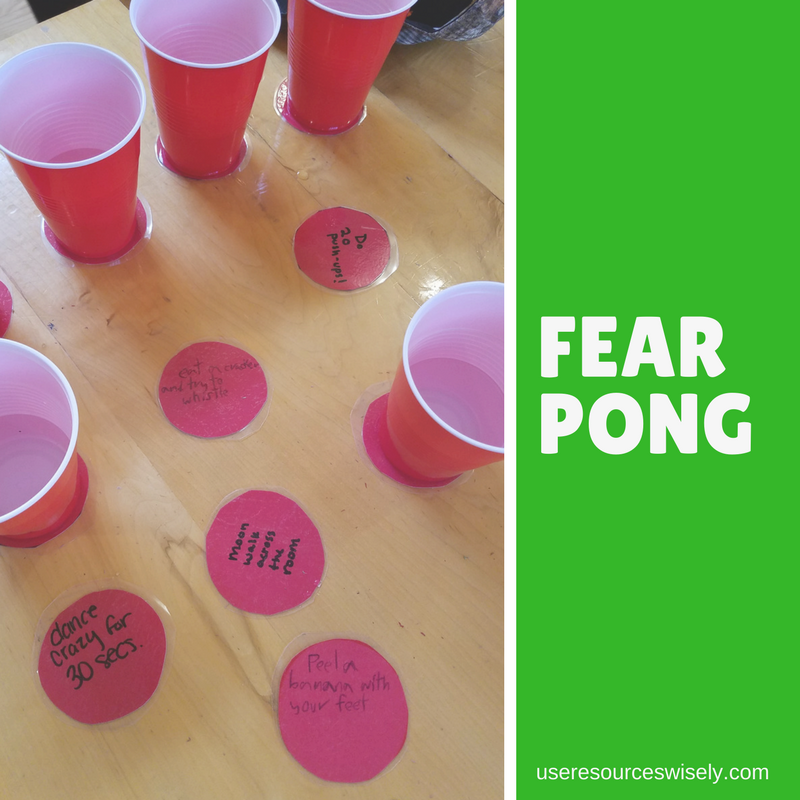 Fear Pong for Kids – Use Resources Wisely